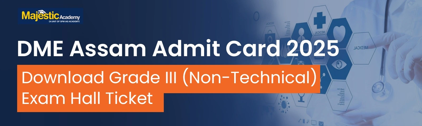 DME Assam Admit Card Out | Download Now | Majestic Academy