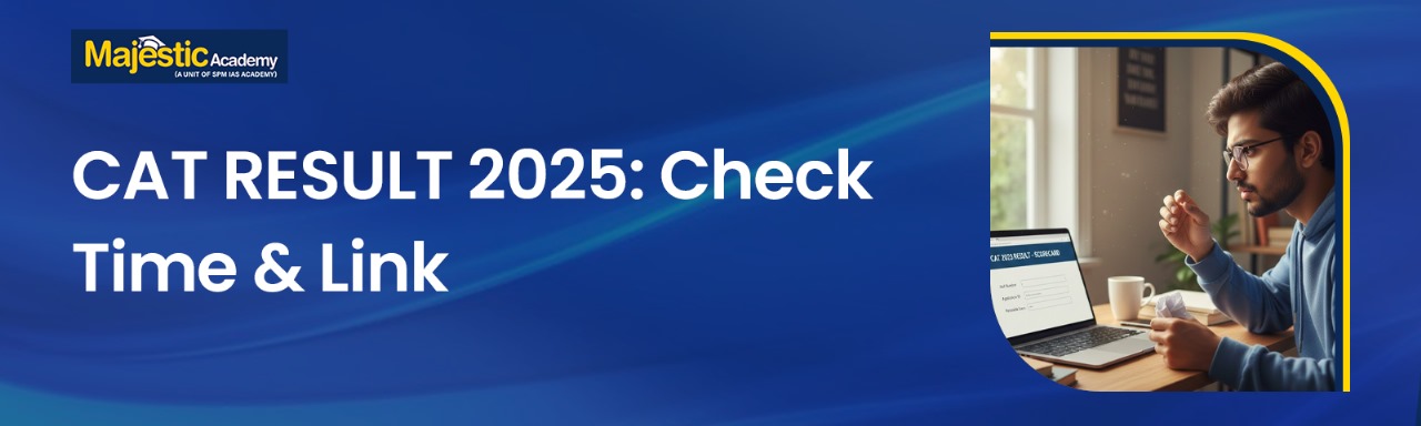 CAT Results 2025: Check Result Time, Link & Updates